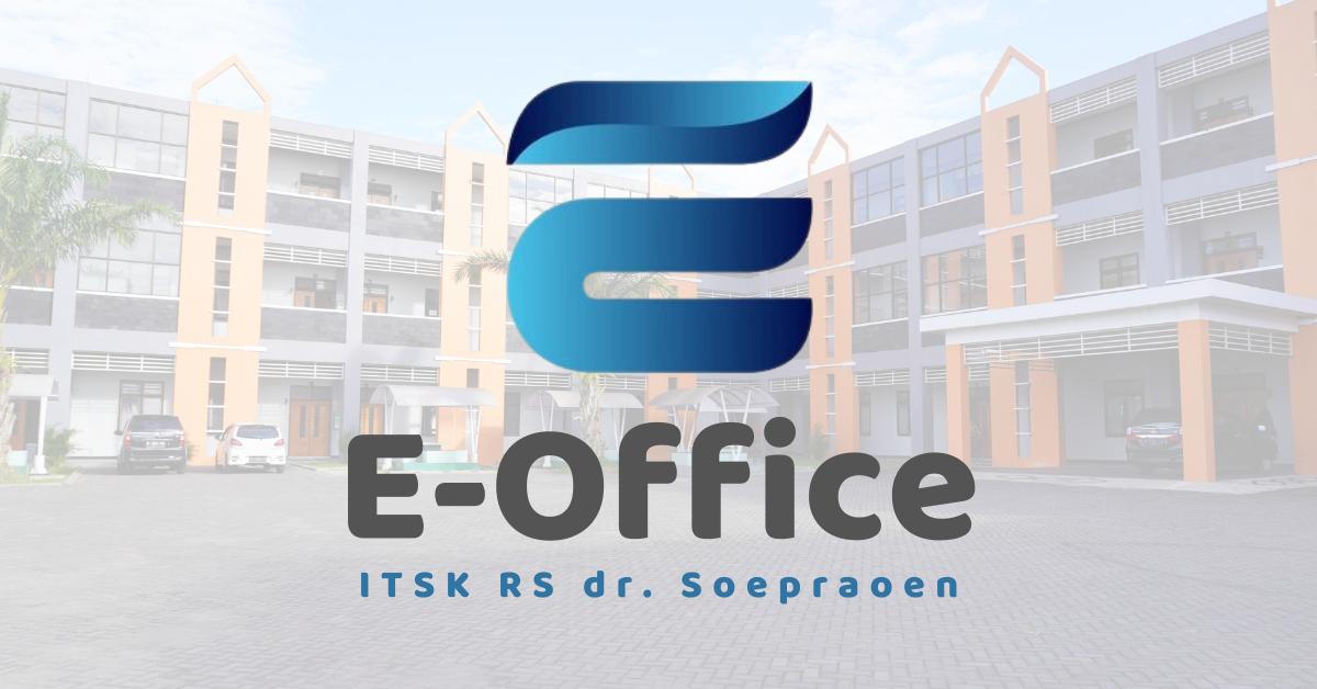 E-Office ITSK RS dr. Soepraoen